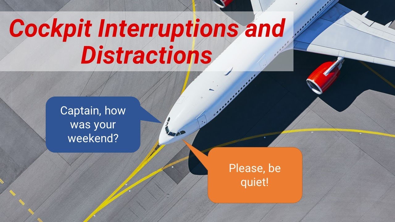 Cockpit Interruptions and Distractions - YouTube