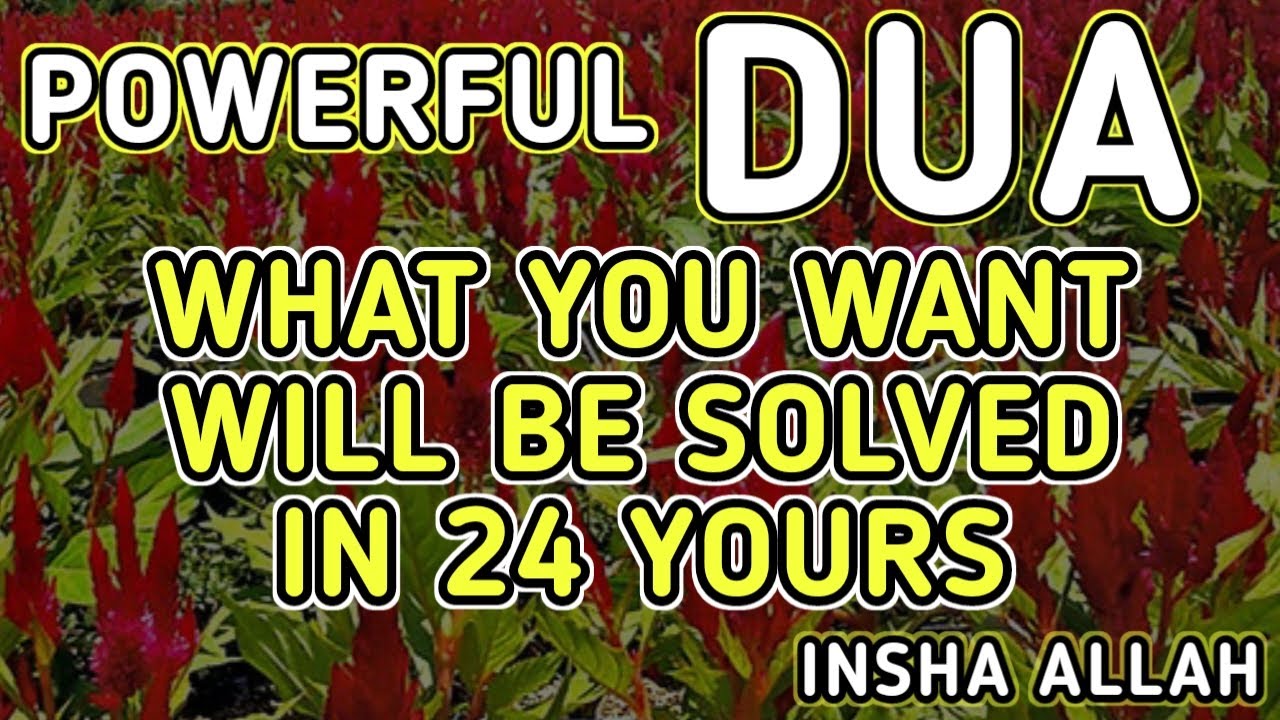 A Very Miracle Dua To Solve All Your Problems Immediately !! - Insha Allah - YouTube