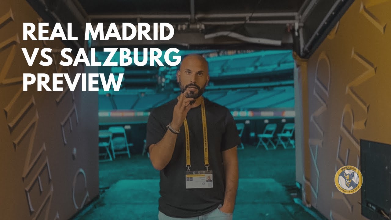 Real Madrid vs Salzburg Preview, Club World Cup 2025 - YouTube