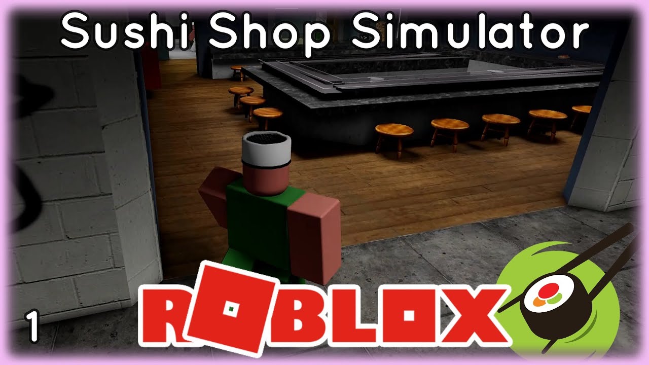 Roblox: Sushi Shop Simulator #1- The Basement Sushi Shop! - YouTube