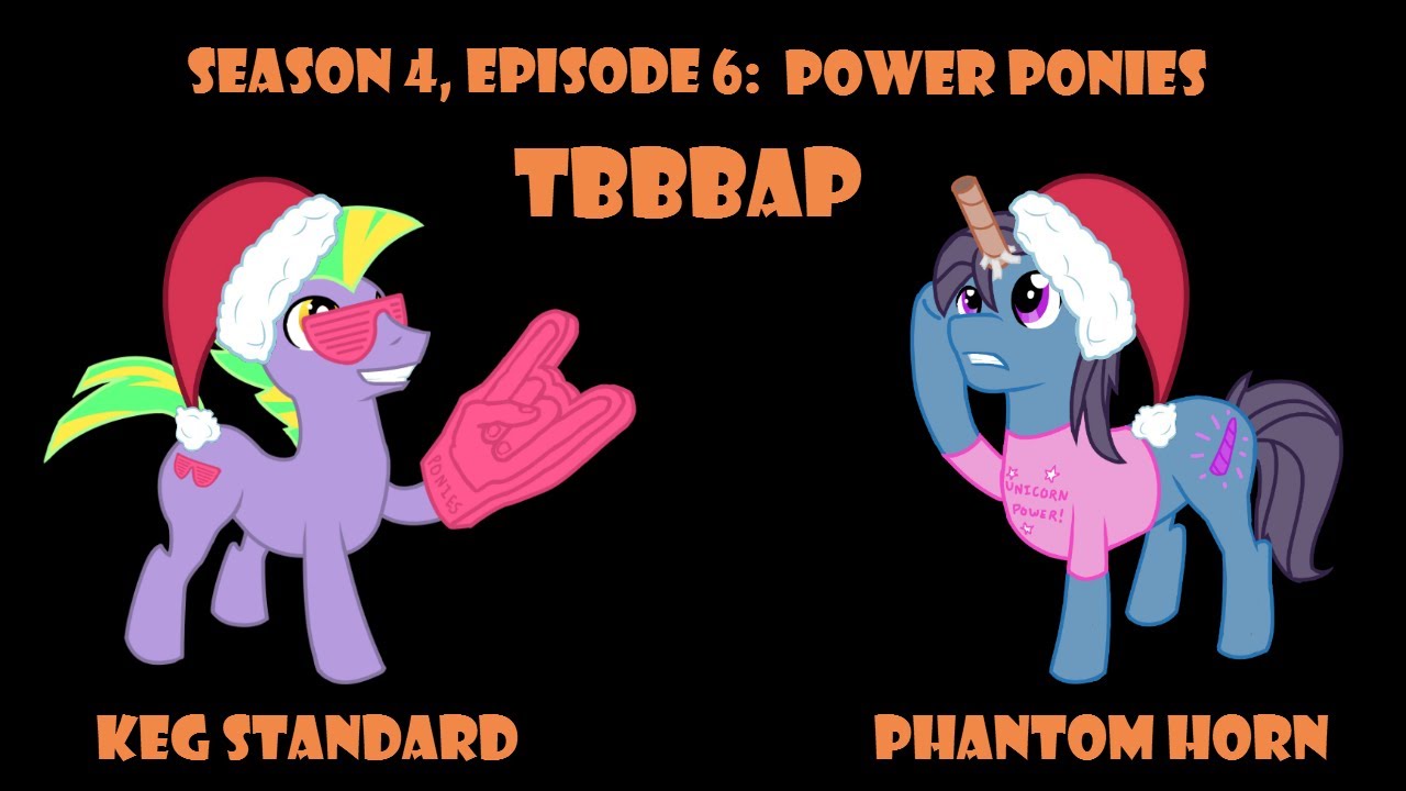 TBBBAP Episode 3: Power Ponies (MLP:FiM Season 4 Episode 6) - YouTube