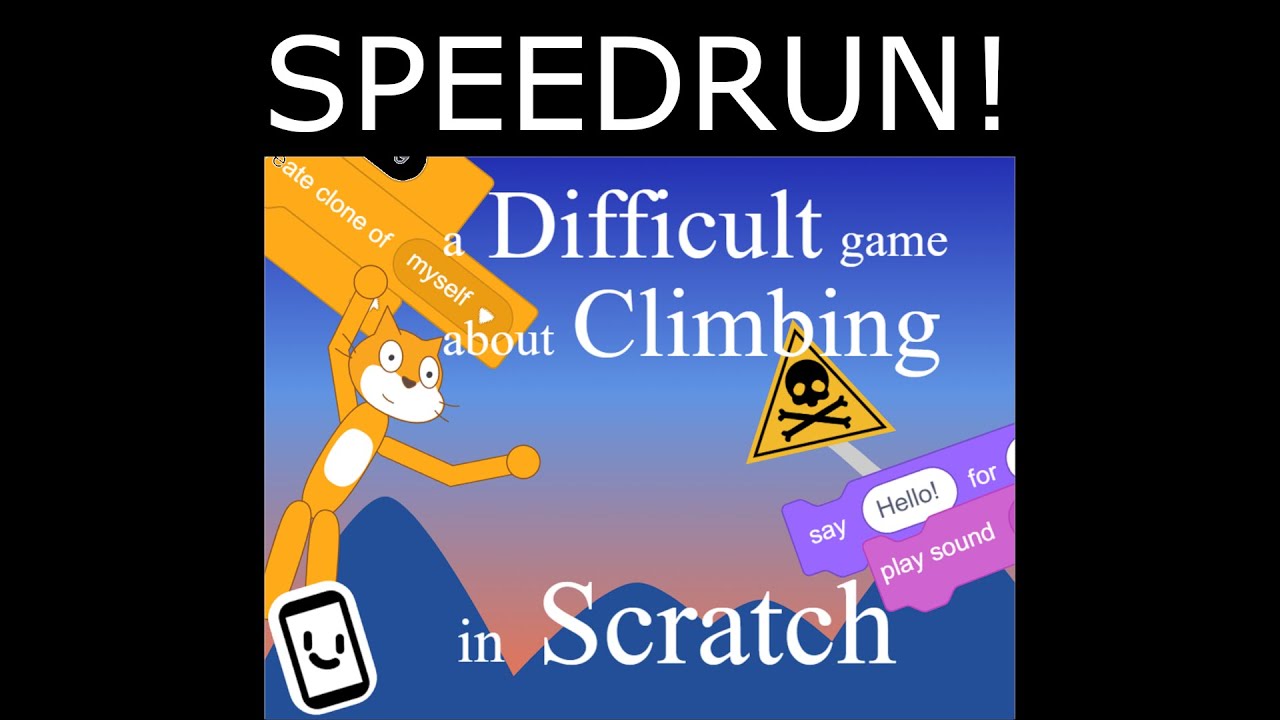 A Difficult Game About Climbing IN SCRATCH SPEEDRUN kinda - YouTube