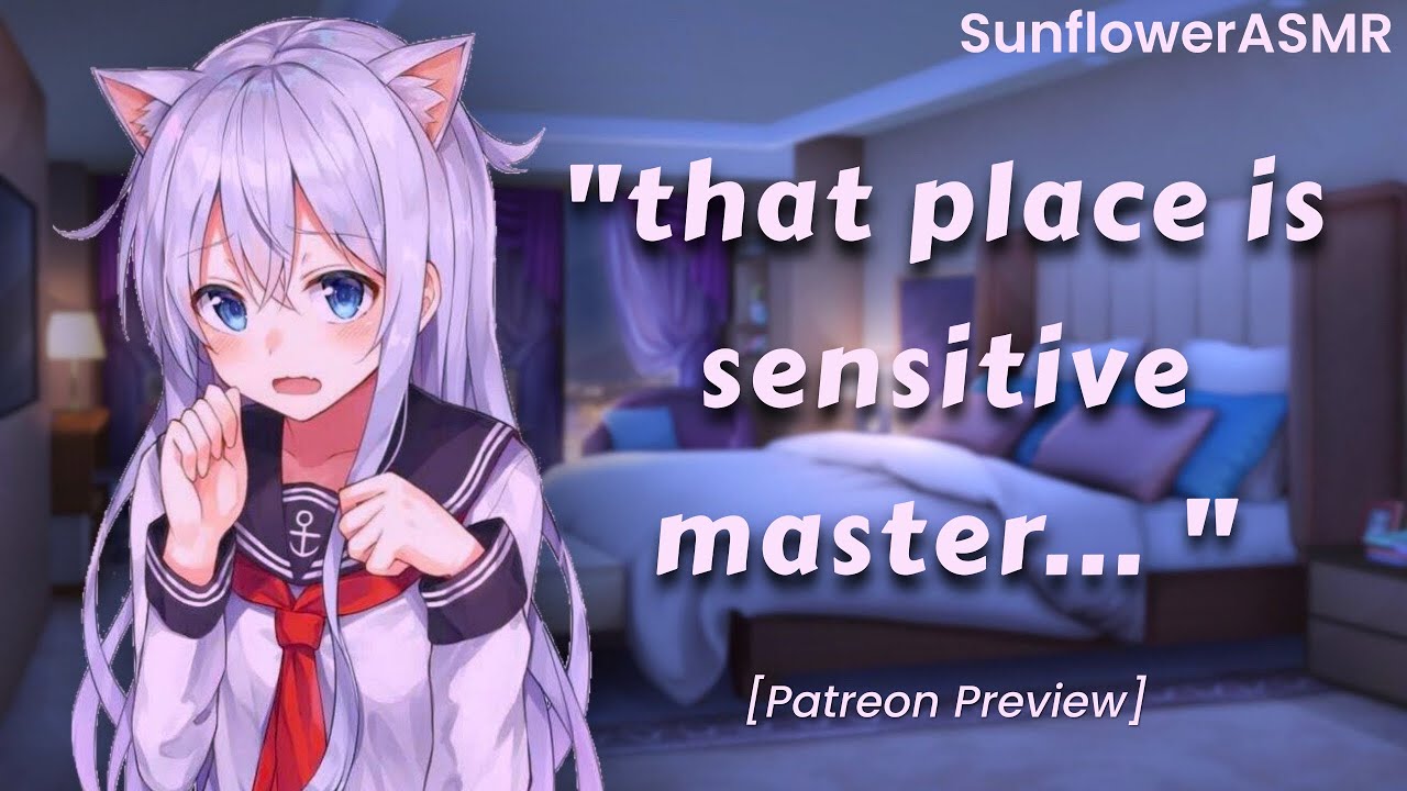 ASMR - Petting Your Cat Girl's Ears [Purring] [Nya~] [Patreon Preview ...