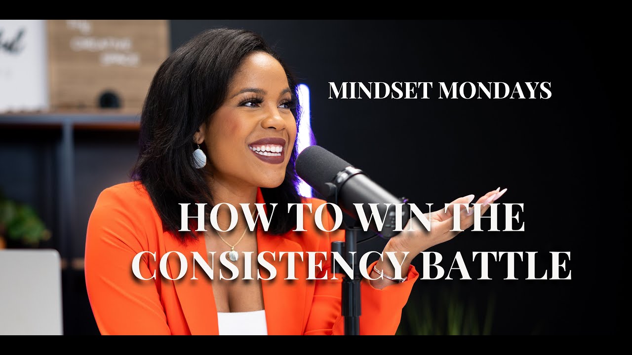 How to win the 'Consistency' Battle - YouTube