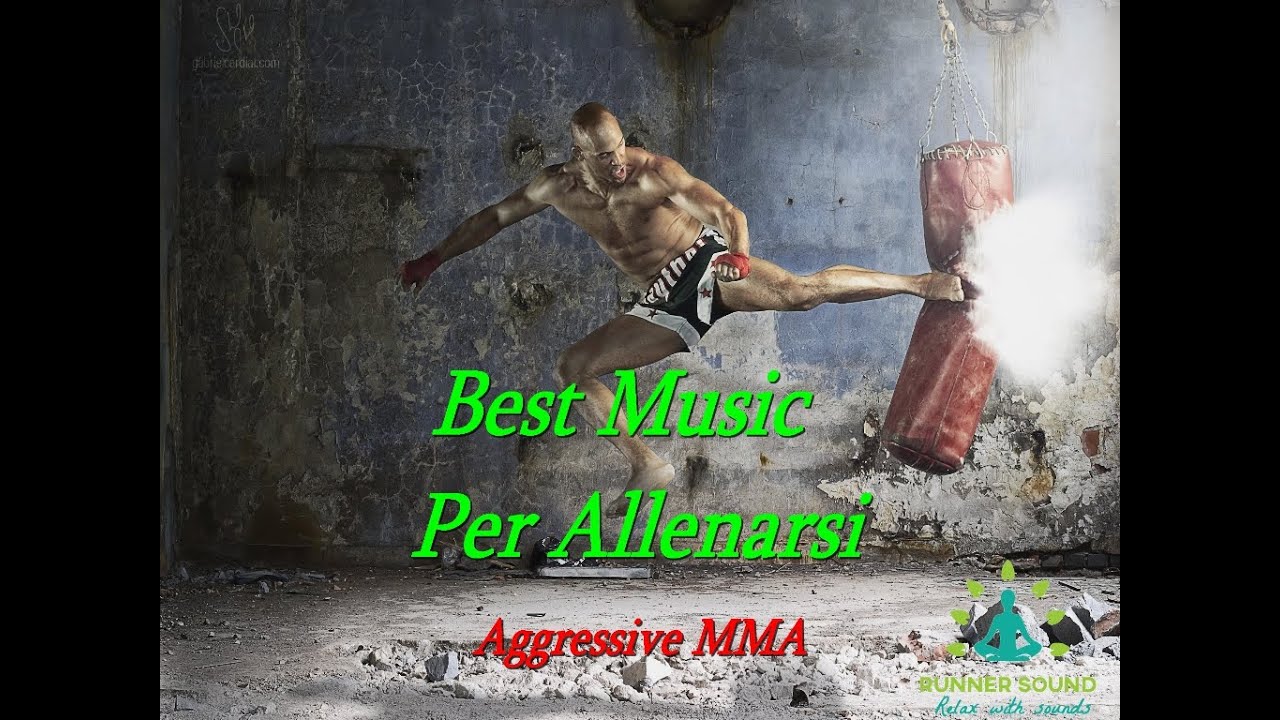 Musica per il tuo allenamento | Best Music | Aggressive Music MMA - YouTube