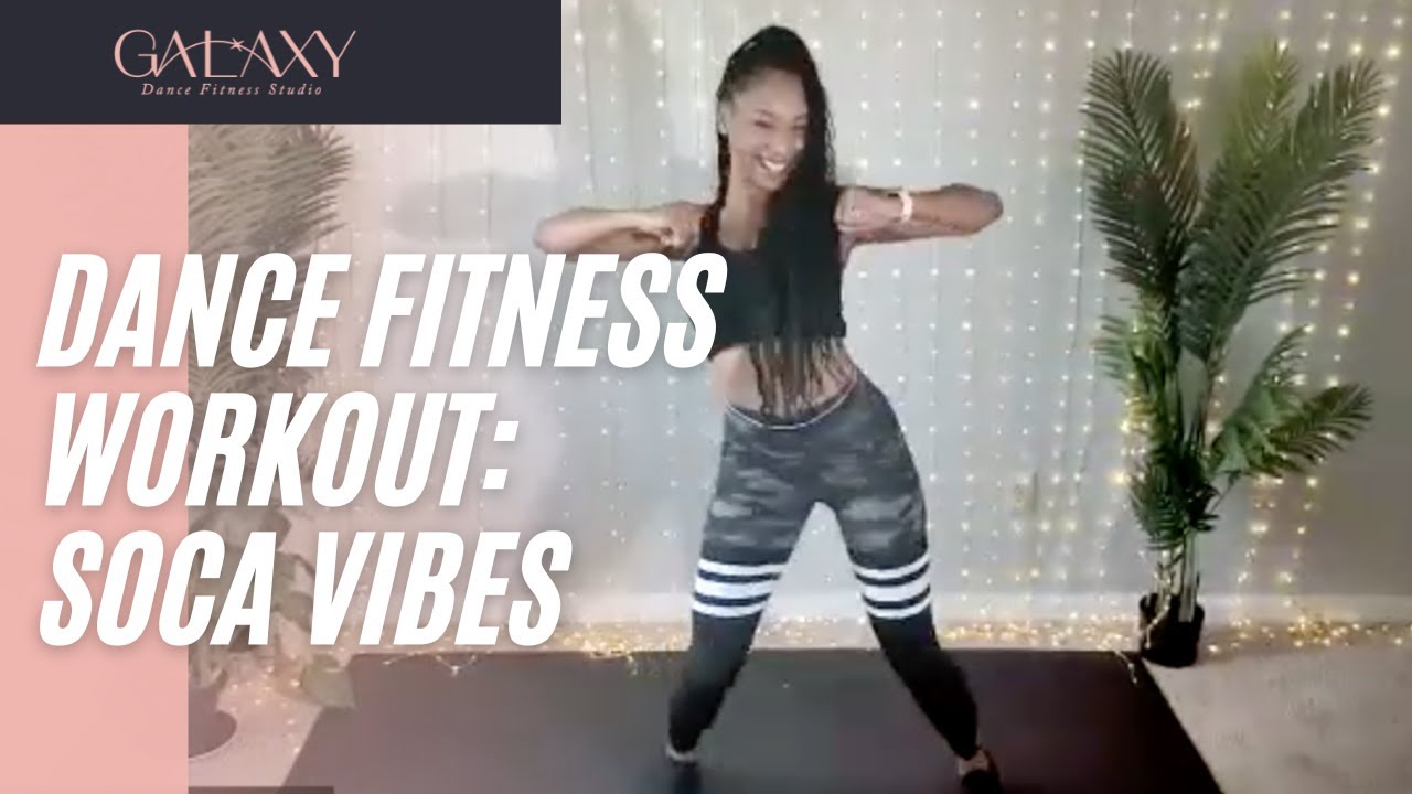 20 Minute Dance Fitness Workout: Soca Vibes - YouTube