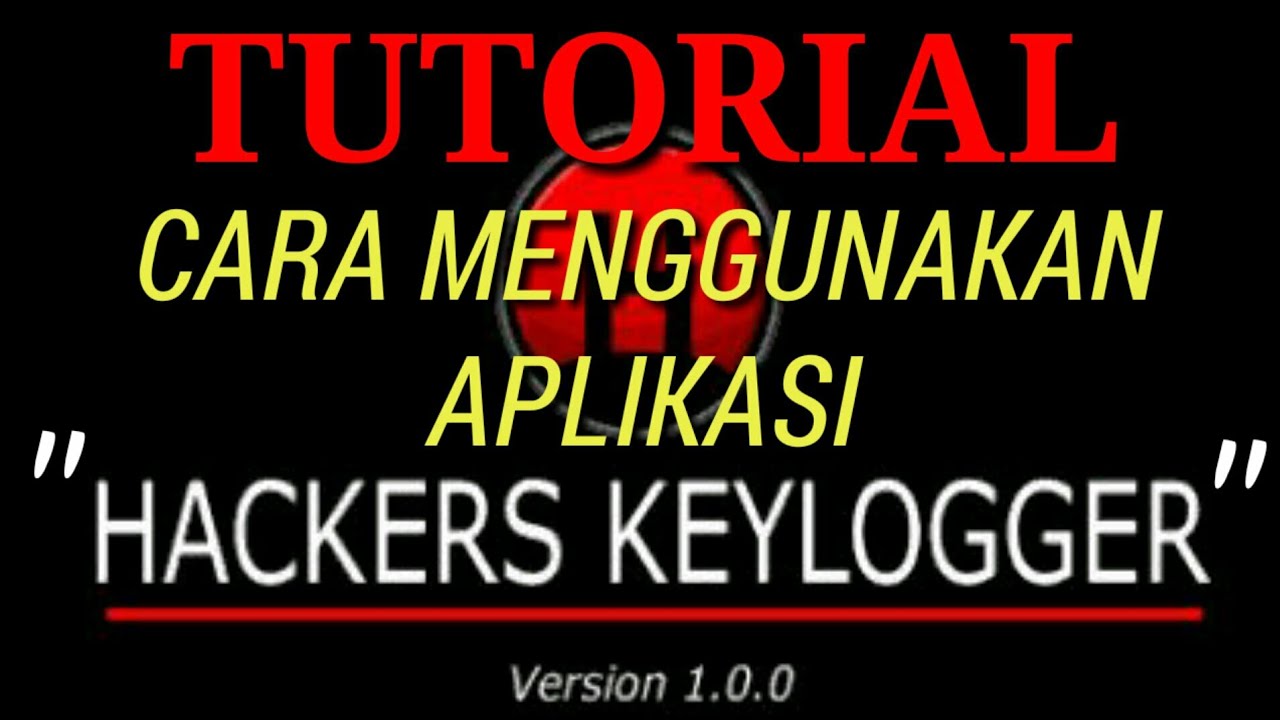 TUTORIAL ! Cara menggunakan HACKERS KEYLOGGER - YouTube
