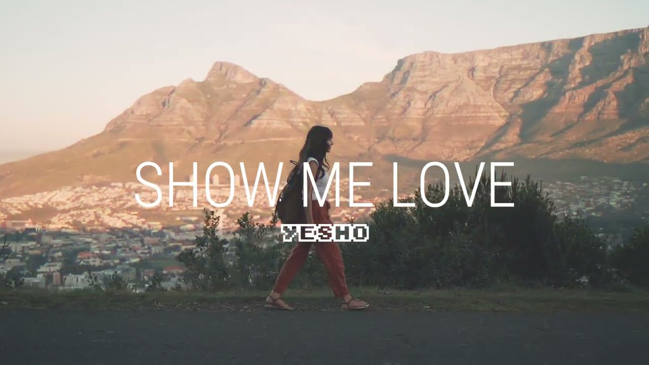 Yesho - Show Me Love - YouTube