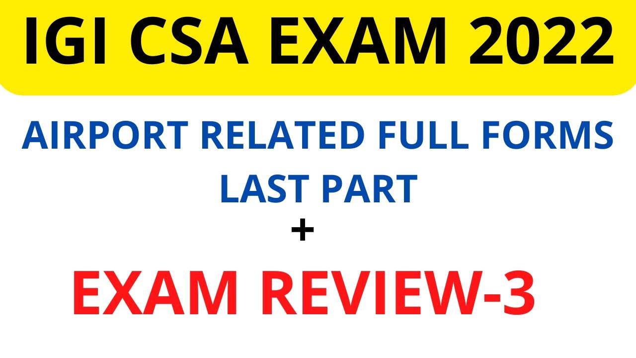 IGI AVIATION CSA EXAM REVIEW-3 | AIRPORT RELATED FULL FORMS LAST PART ...