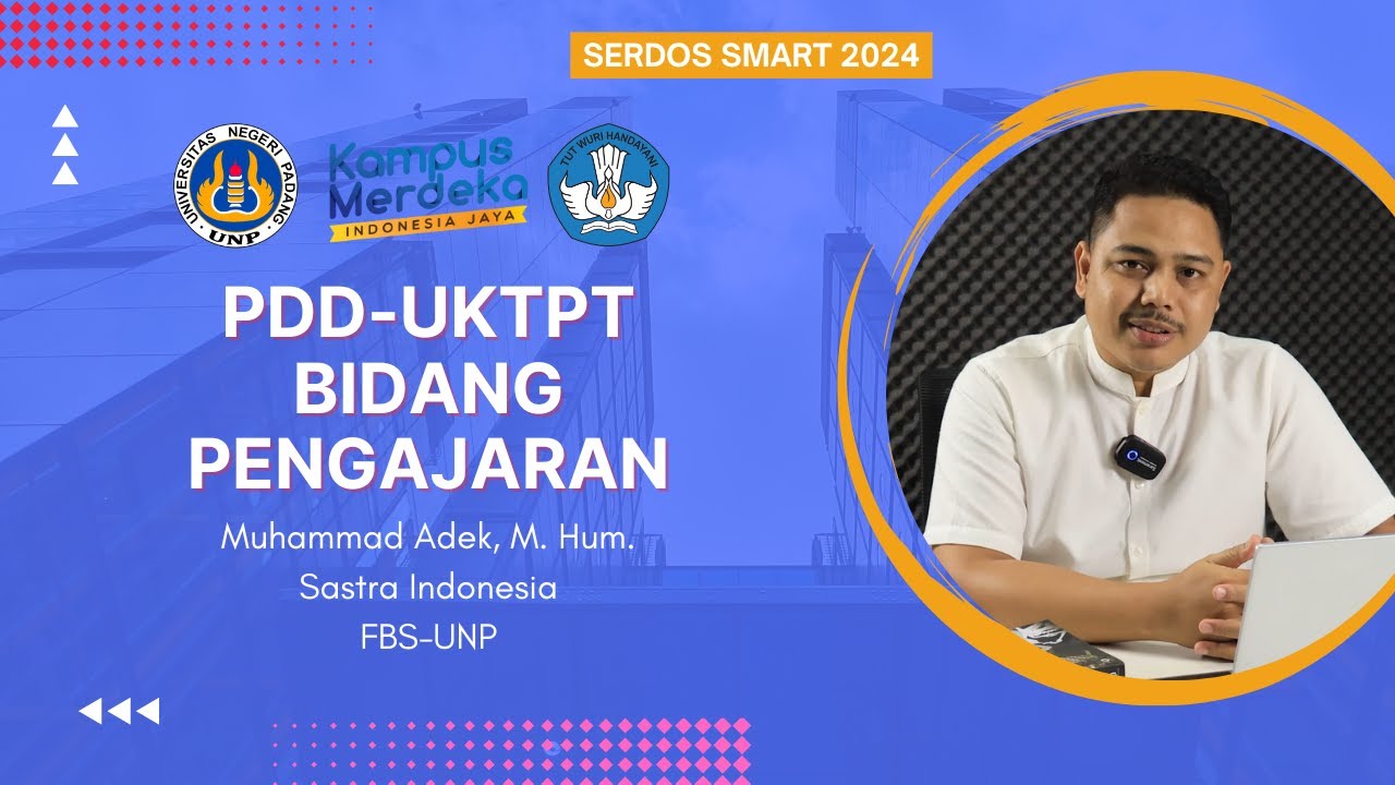 PDD-UKTPT SERDOS SMART 2024 | MUHAMMAD ADEK | UNIVERSITAS NEGERI PADANG - YouTube