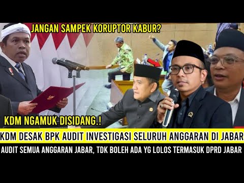 Koruptor Panik.! KDM Desak BPK Audit investigasi Seluruh Anggaran Tanpa Mandang Bulu, Termasuk DPRD?