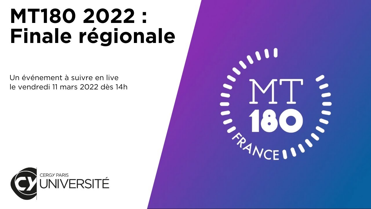 MT180 2022 : finale régionale - YouTube