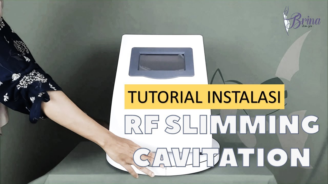 Tutorial Instalasi RF Slimming Cavitation (Tanpa Lipolaser) - YouTube