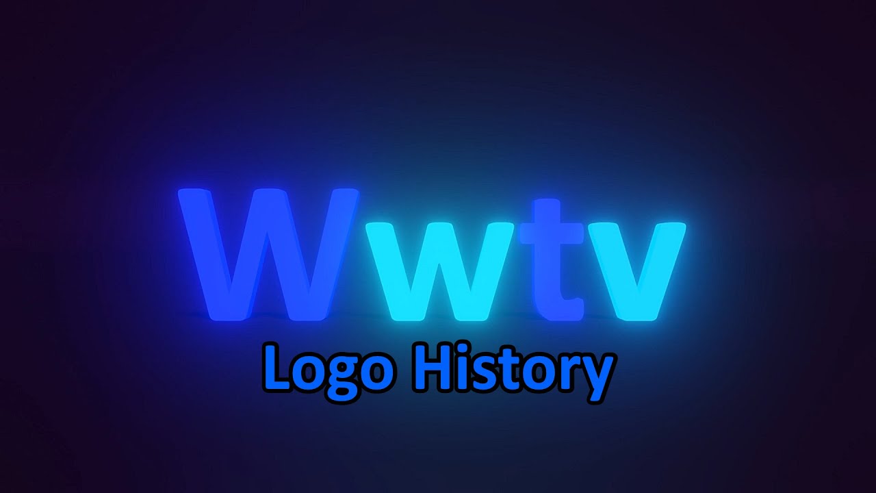 Wwtv Logo History - Wwtv - YouTube