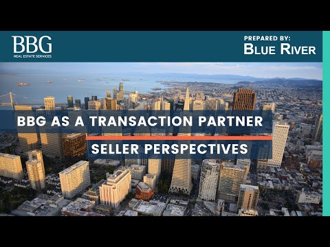 Blue River Presents: BBG As A Transaction Partner - Seller Perspectives ...