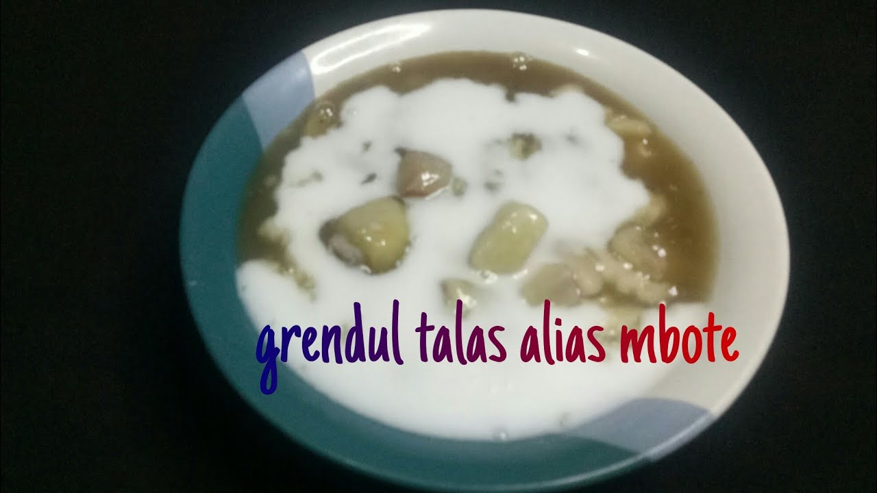 GRENDUL TALAS alias MBOTE yg sehat & menyehatkan 😊👍👍 - YouTube