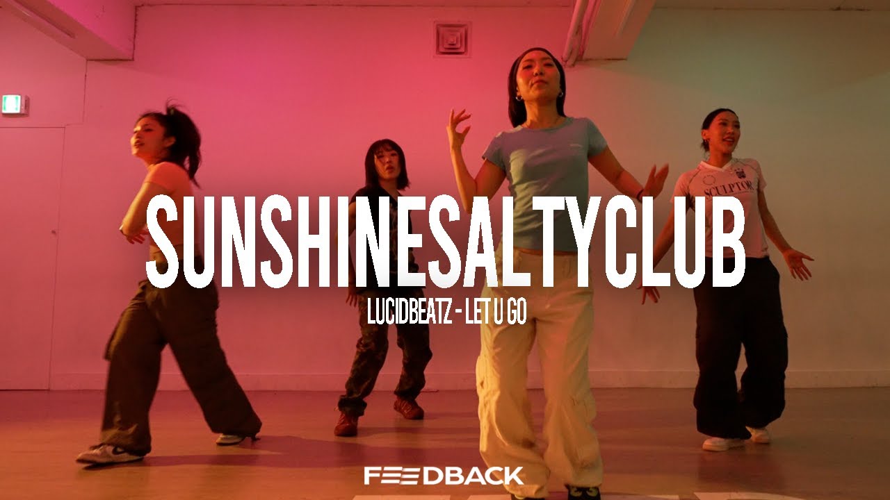 lucidbeatz - Let U Go | SUNSHINESALTYCLUB Choreography - YouTube