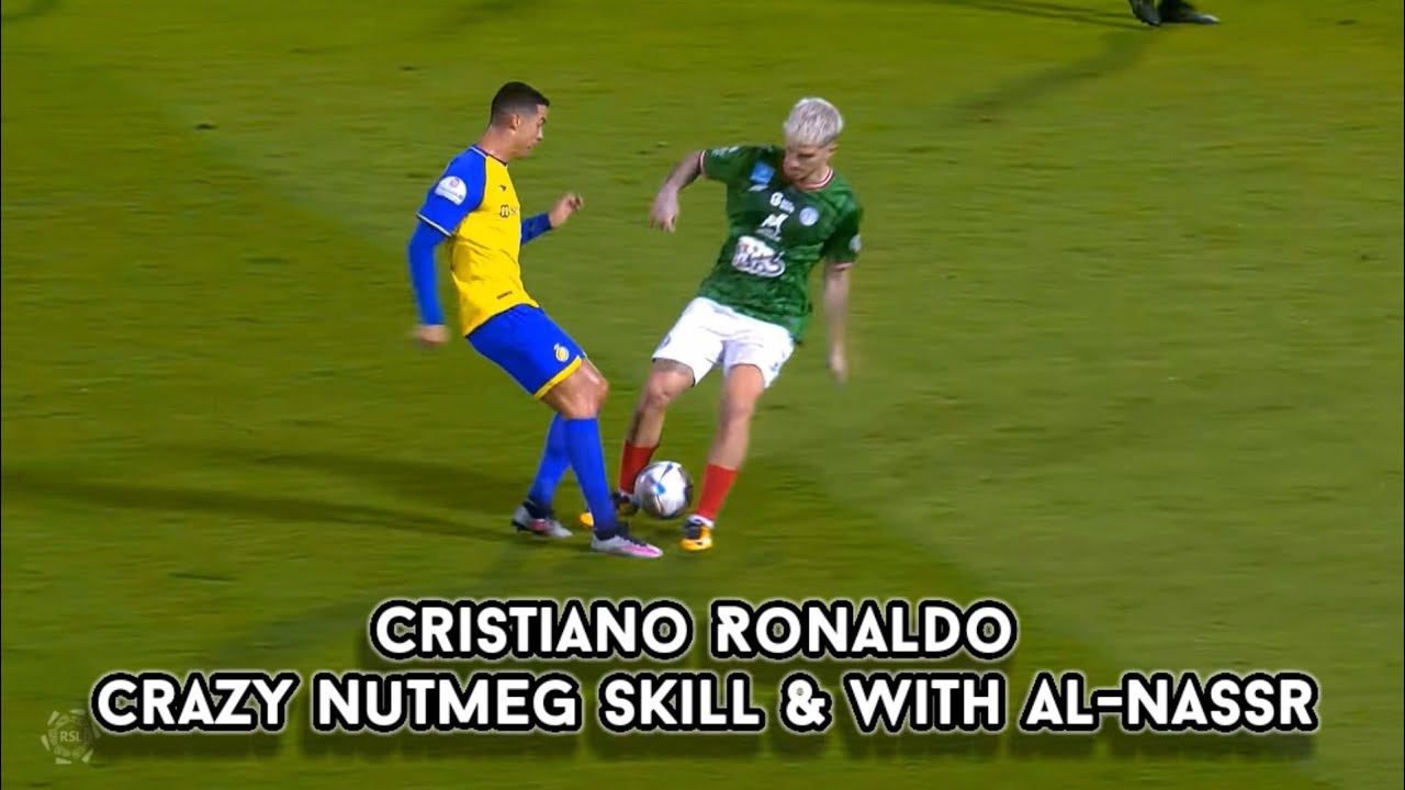 Cristiano Ronaldo crazy Nutmeg skill & with Al-Nassr - YouTube