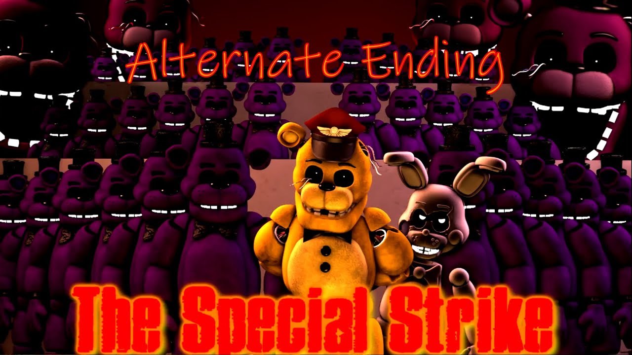 [FNAF SFM] The Special Strike - Alternate Ending (1 - 10) - YouTube