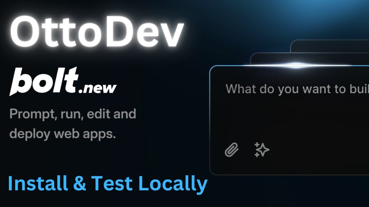 Install Bolt.New OttoDev Locally: AI-Powered Full-Stack Web Development in Browser - YouTube
