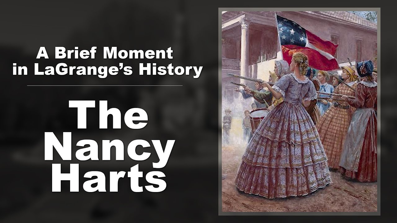 A Brief Moment in LaGrange's History: The Nancy Harts - YouTube