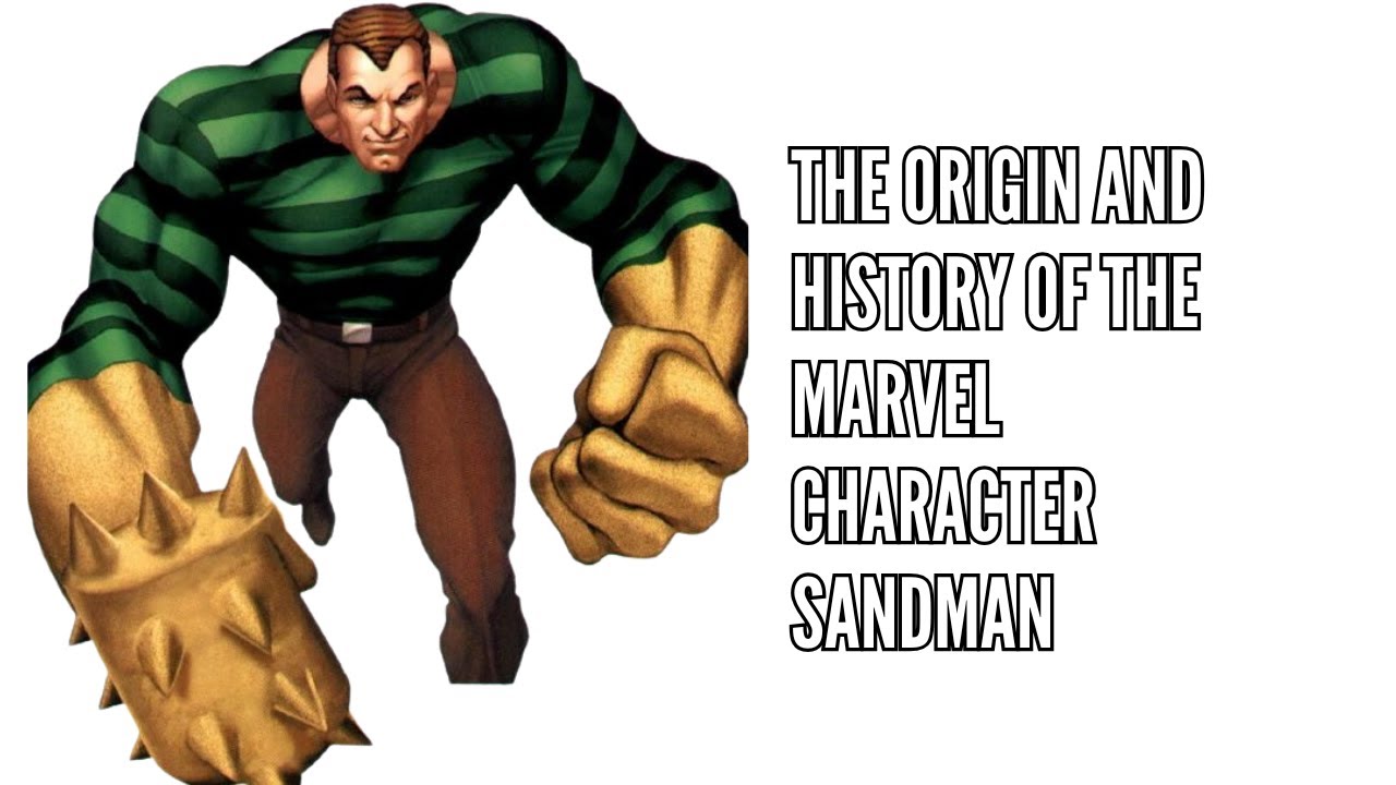 The Origin and History of the Marvel Character Sandman - YouTube
