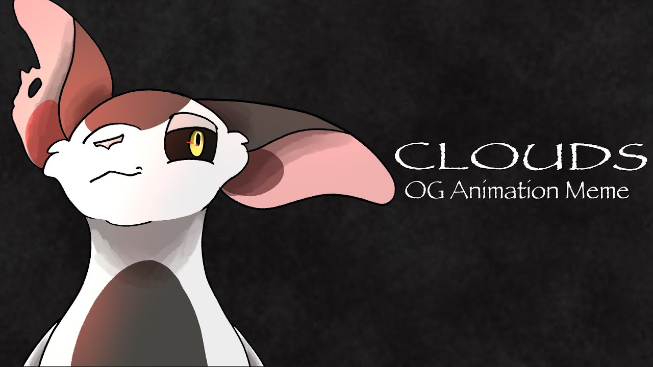 CLOUDS | Original Animation Meme | REMAKE - YouTube