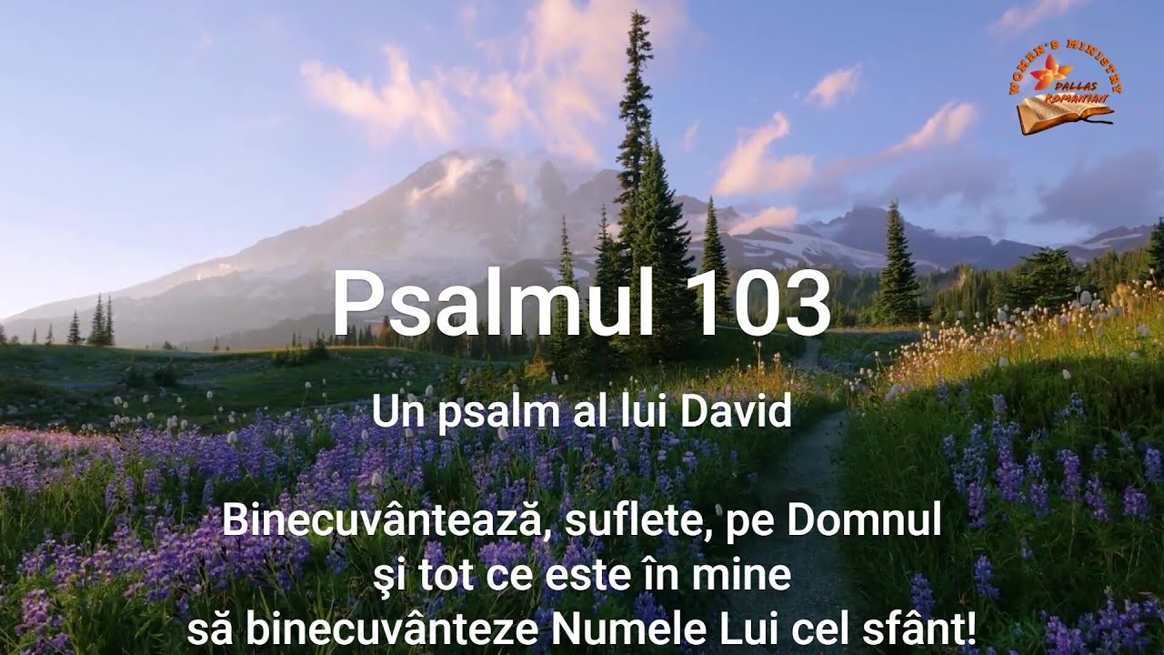 Psalmul 103 - YouTube