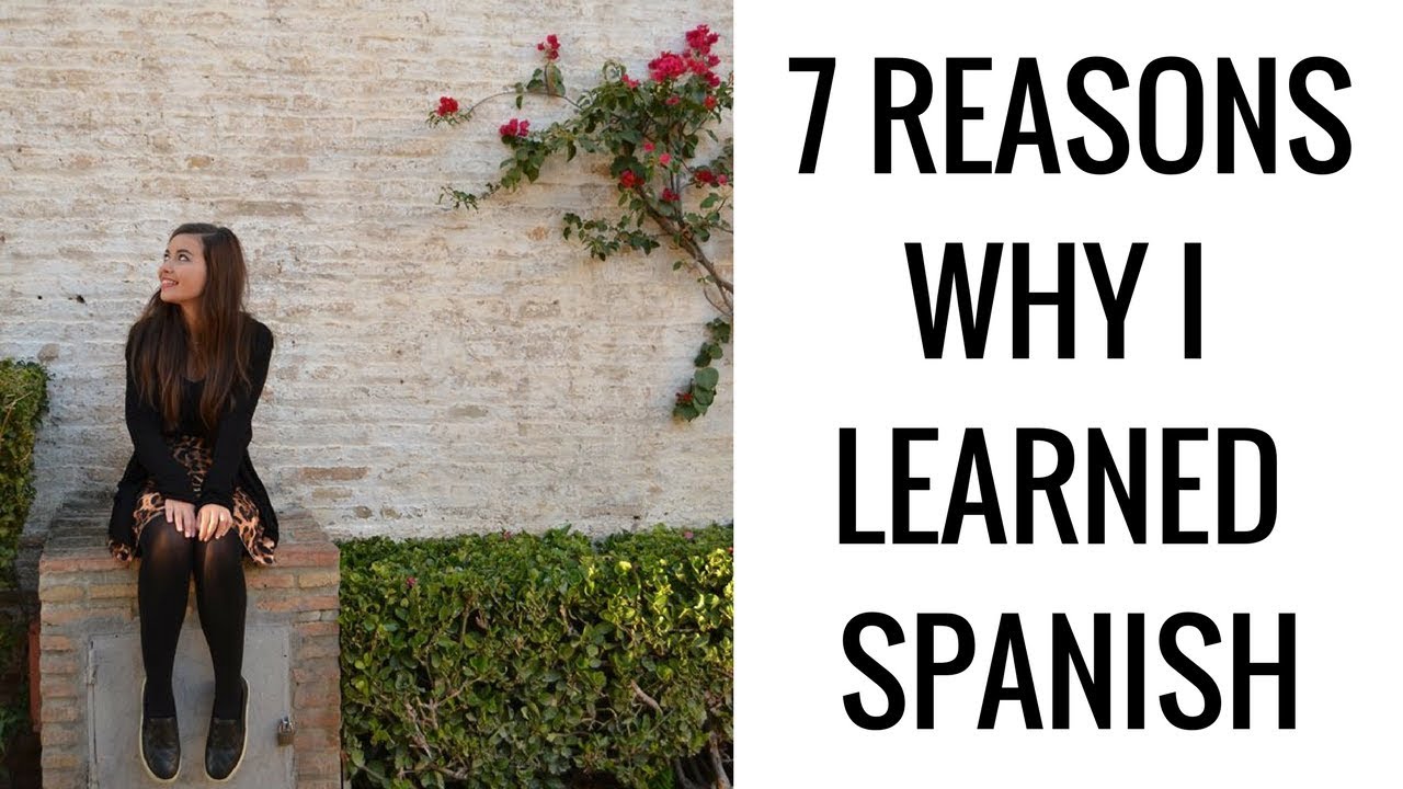 Why I Chose To Learn Spanish YouTube why-i-chose-to-learn-spanish-youtube