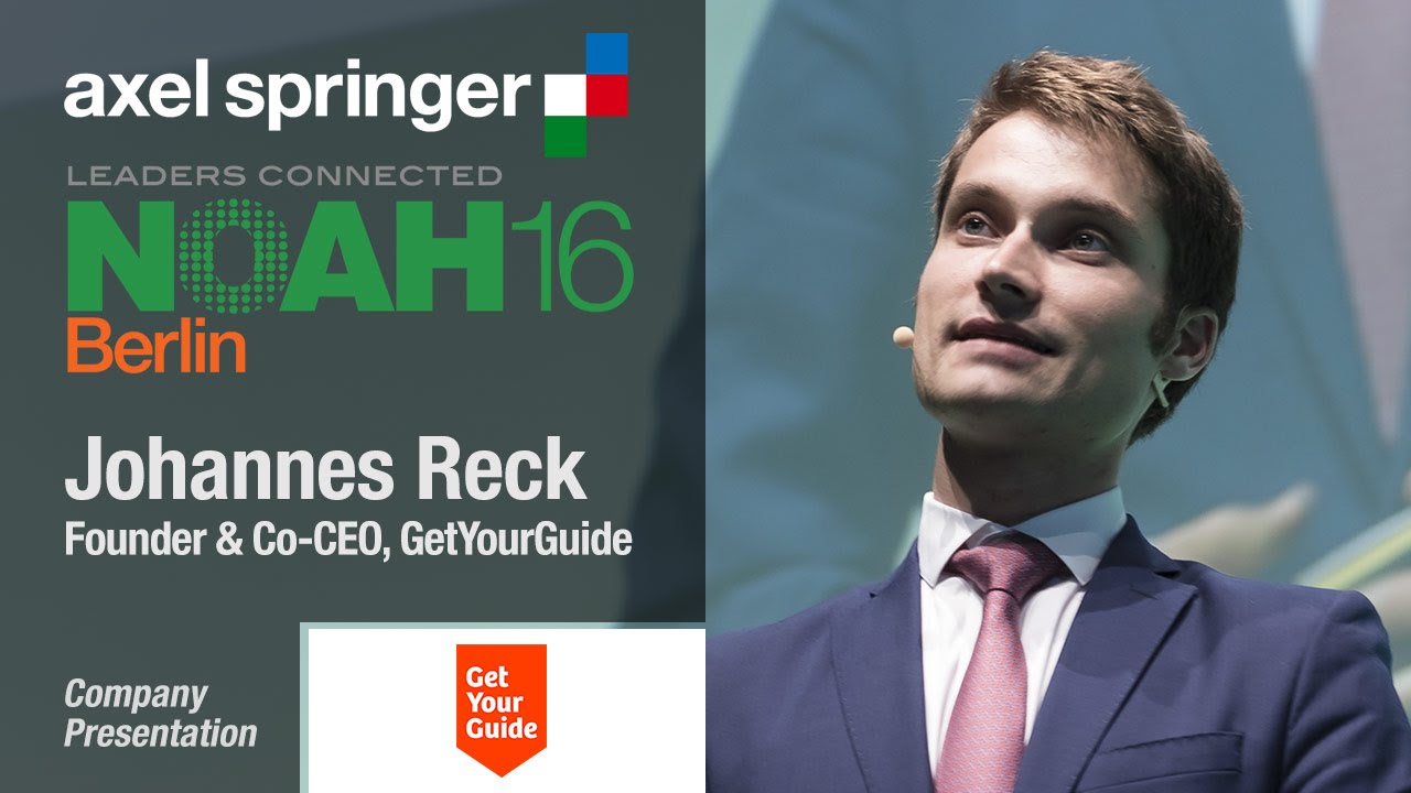 Johannes Reck, GetYourGuide - Axel Springer NOAH16 Berlin - YouTube