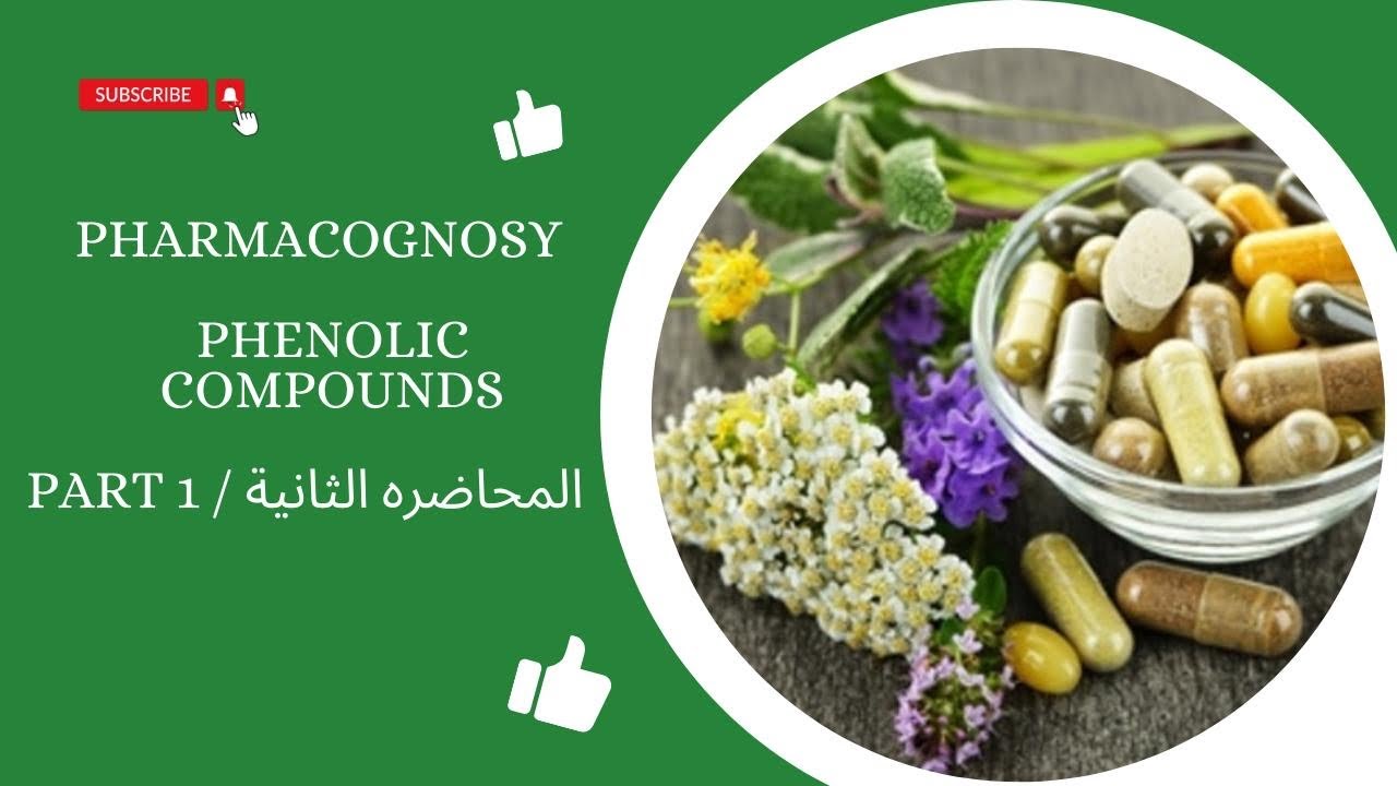 محاضره الثانيه عقاقير الجزء الاول / phenolic compounds - YouTube