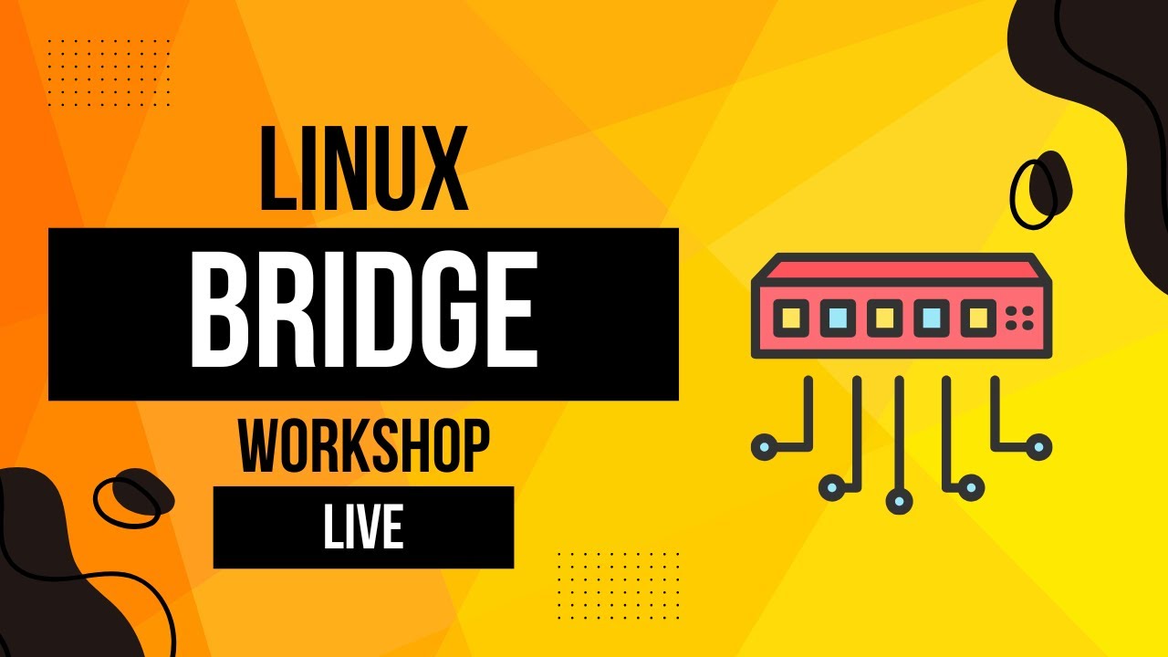 Linux Bridge - Live Workshop - YouTube
