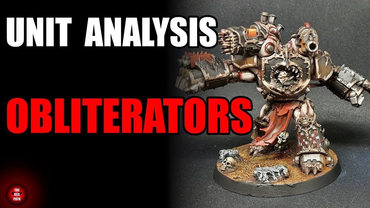 Unit Analysis: Obliterators - YouTube
