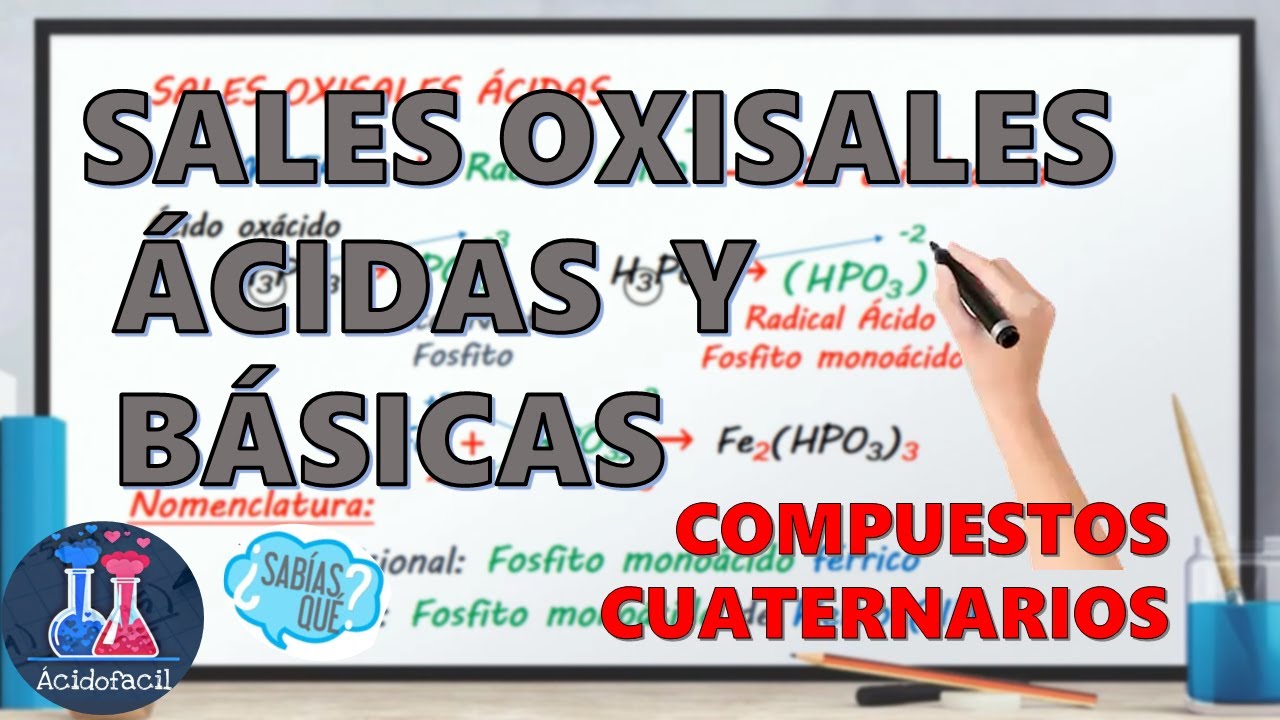 SALES OXISALES ACIDAS Y BASICAS | Acido facil - YouTube