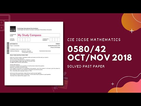 0580/42/O/N/18 | Easy (Step by Step) Solutions | CIE IGCSE MATHS PAPER 4 (EXTENDED) OCT/NOV 2018