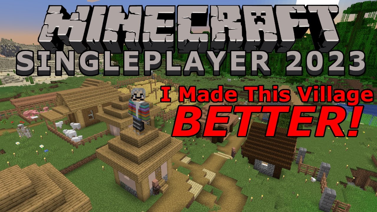 I Made This Village BETTER! ..ish! - Minecraft Singleplayer 2023 - YouTube