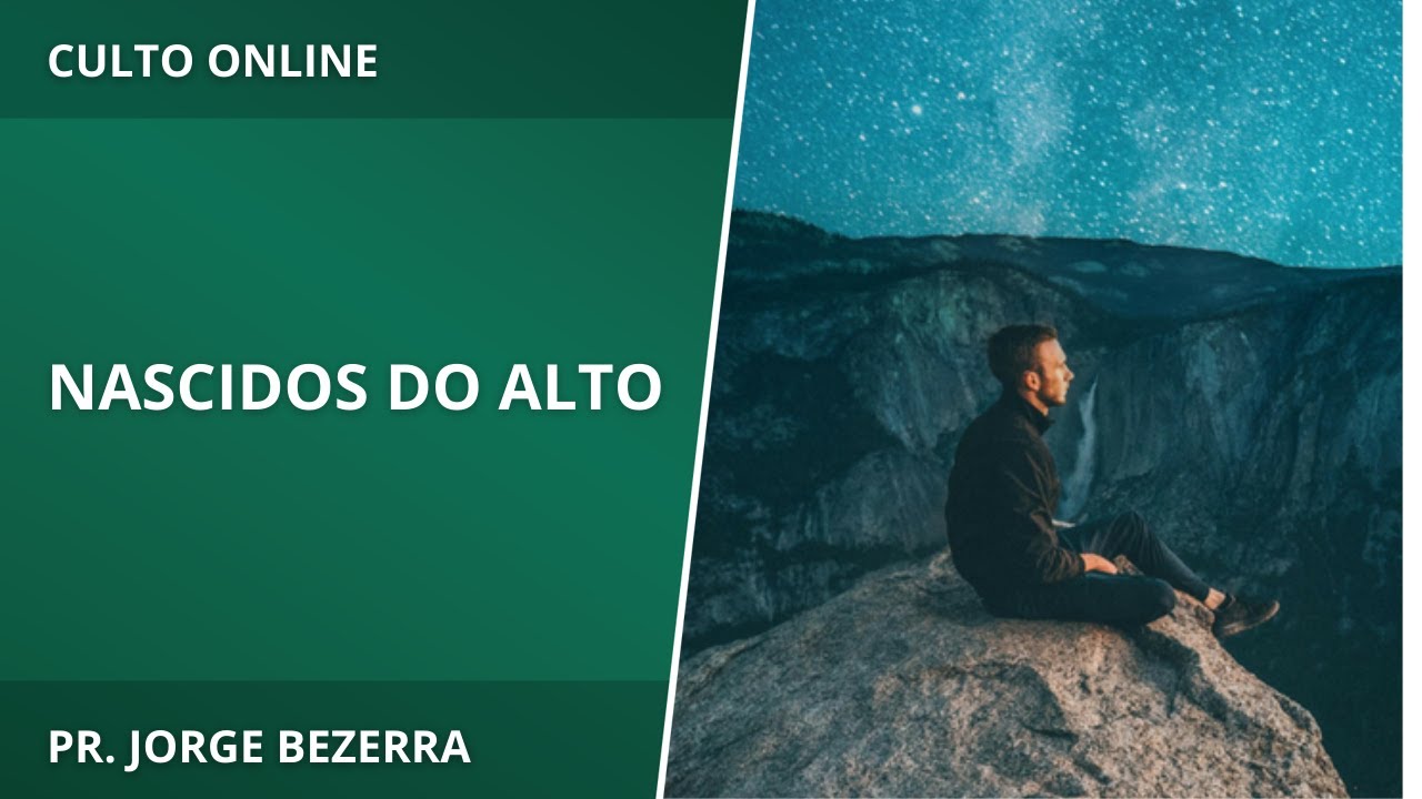 NASCIDOS DO ALTO - Pr. Jorge Bezerra - YouTube