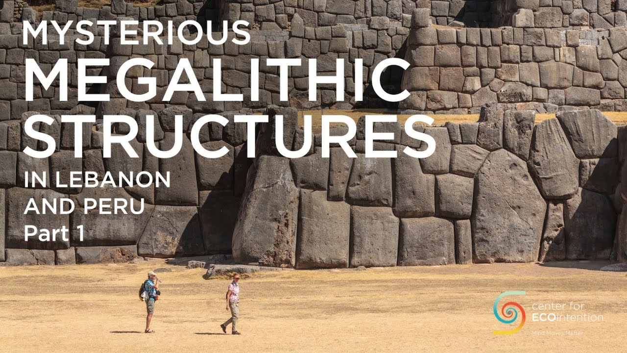 Mysterious Megalithic Structures in Lebanon and Peru by Hans Andeweg ...