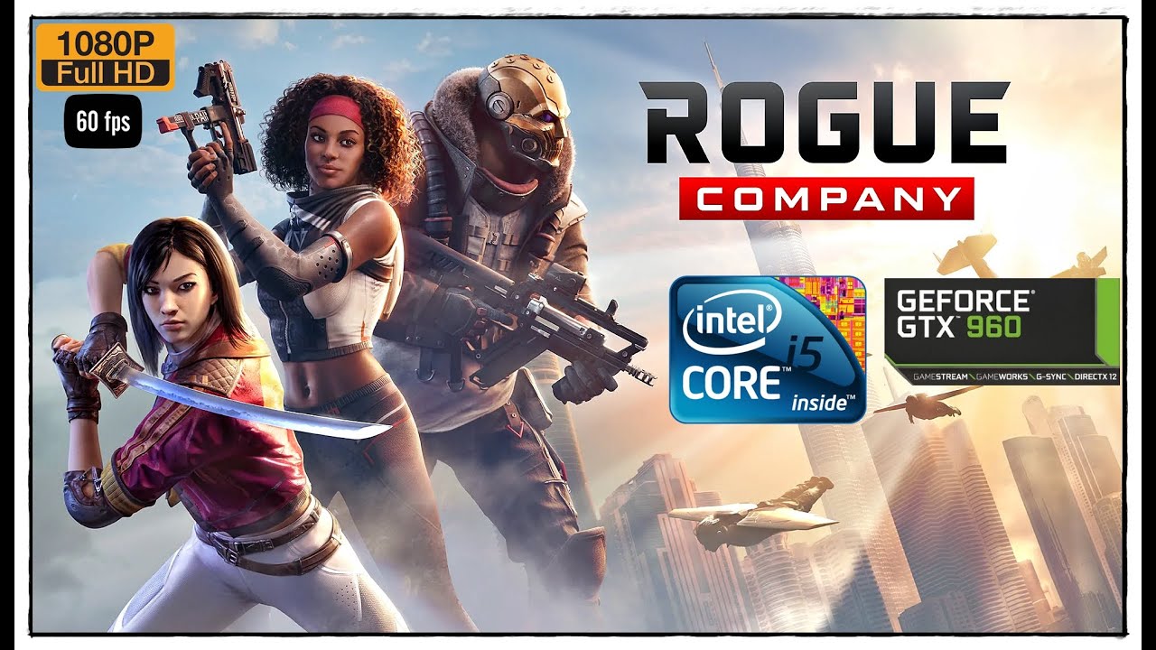 Rogue Company | PC Gameplay | GTX960 2GB | i5-4570 | 60 FPS | 1080P ...