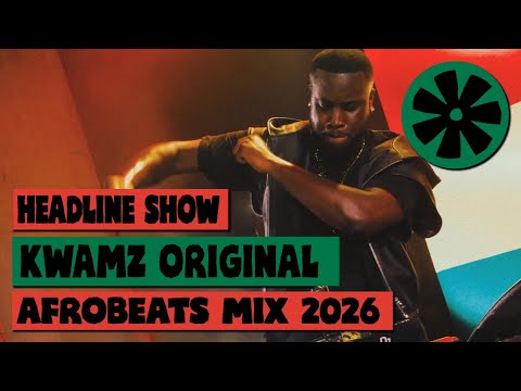 Kwamz Original's First Headline Show (Live Afrobeats Mix 2026)