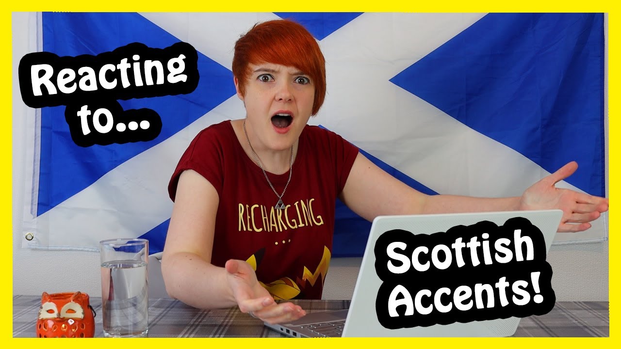Reacting to Bad Scottish Accents (again...) - YouTube