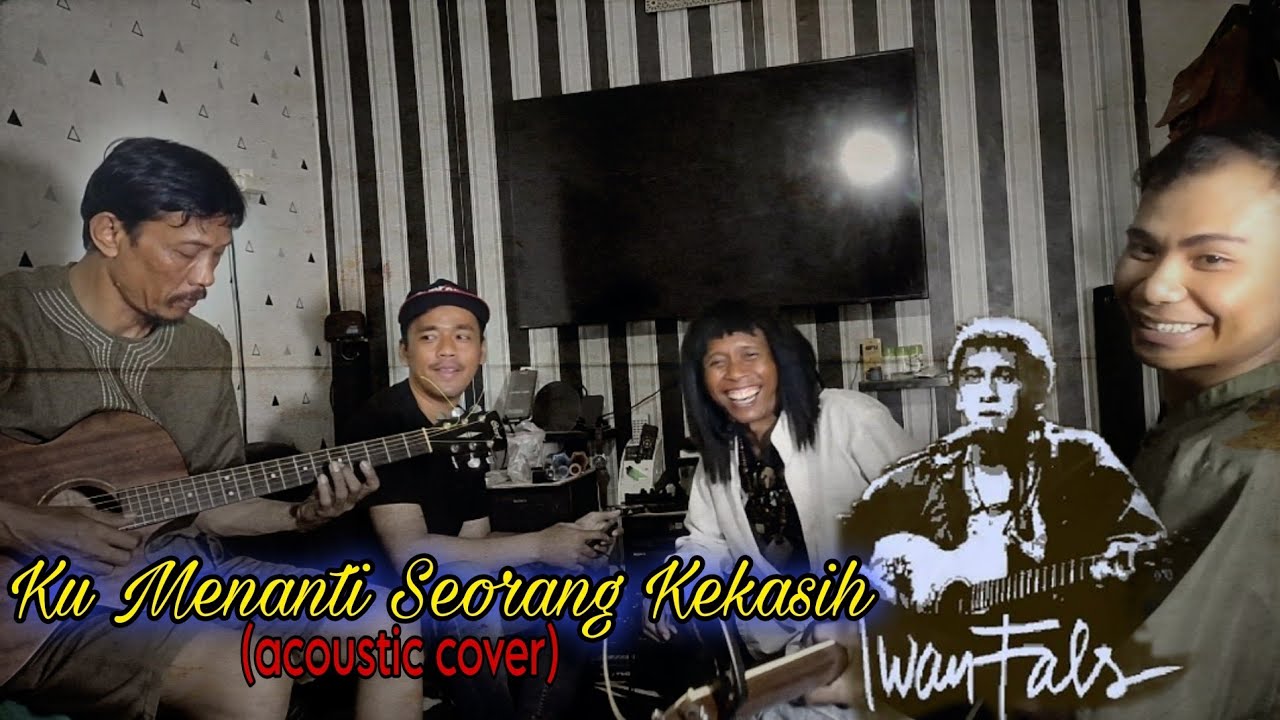 Iwan Fals-Ku Menanti Seorang Kekasih | (Acoustic Cover By John Gimbel ...