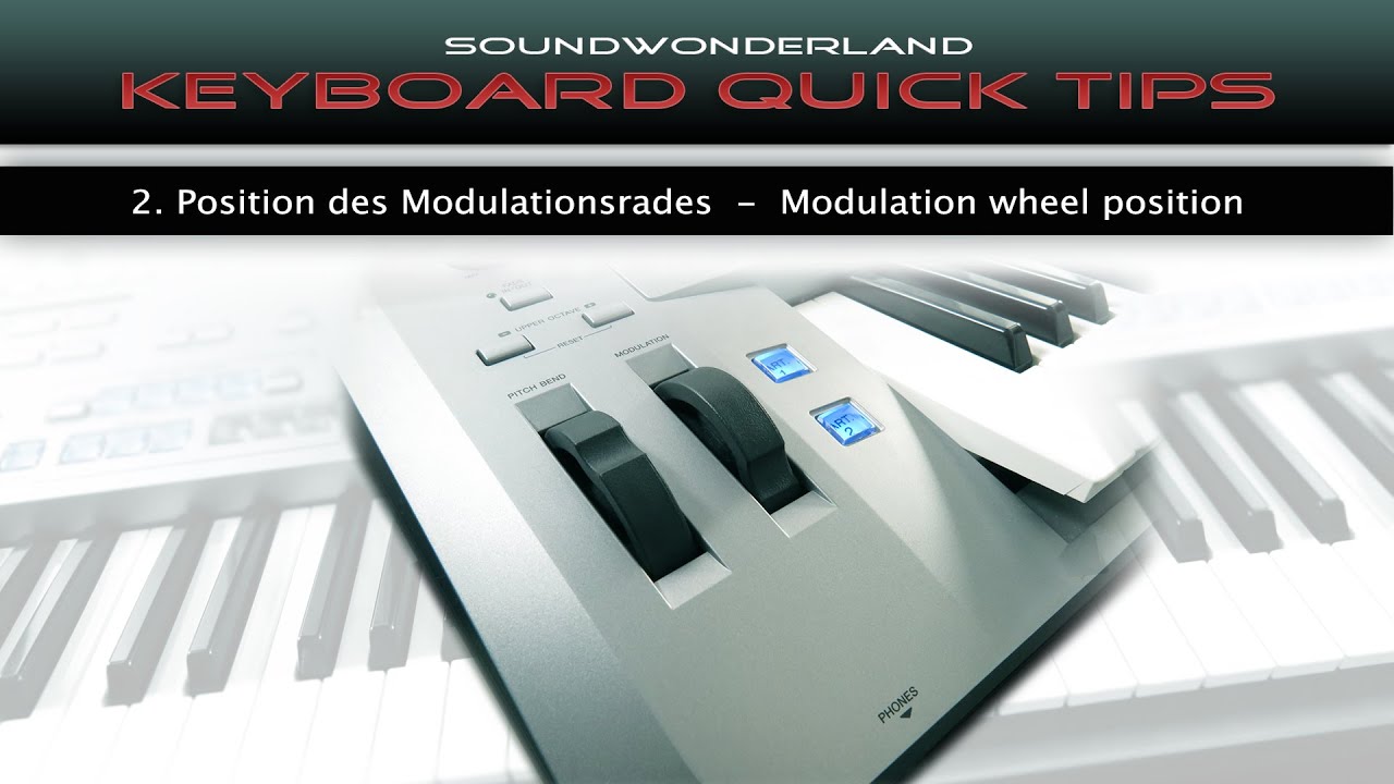Position des Modulationsrades - Position Of The Modulation Wheel ...