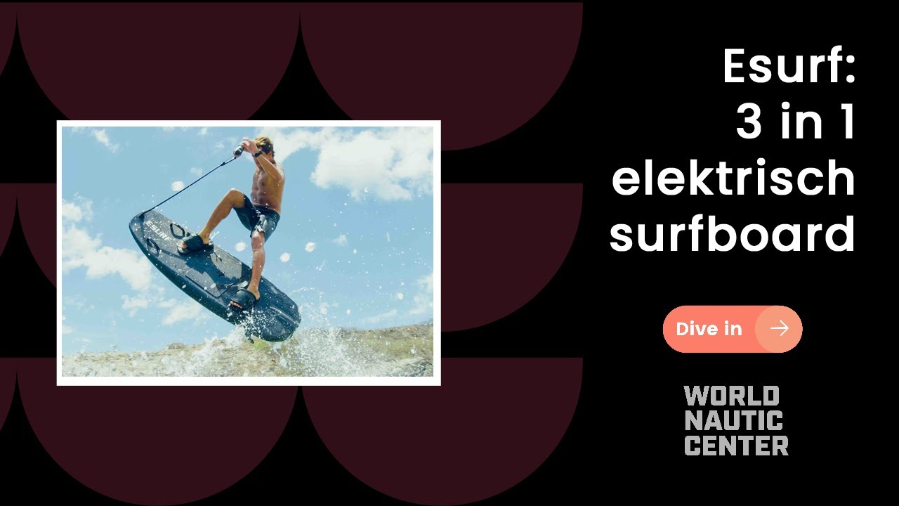 Het lichtste, snelste en sterkste elektrische surfboard: ESURF - YouTube