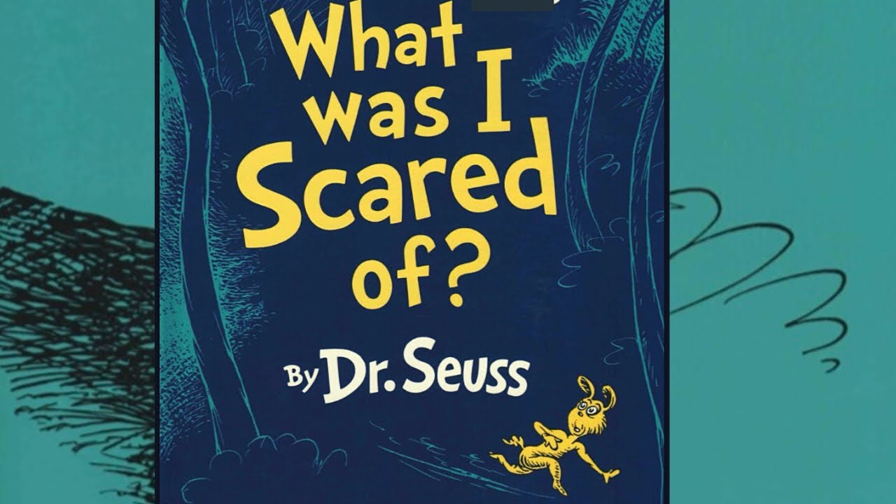 What Was I Scared Of? \ By Dr.Seuss \ Children Book Read Aloud - YouTube