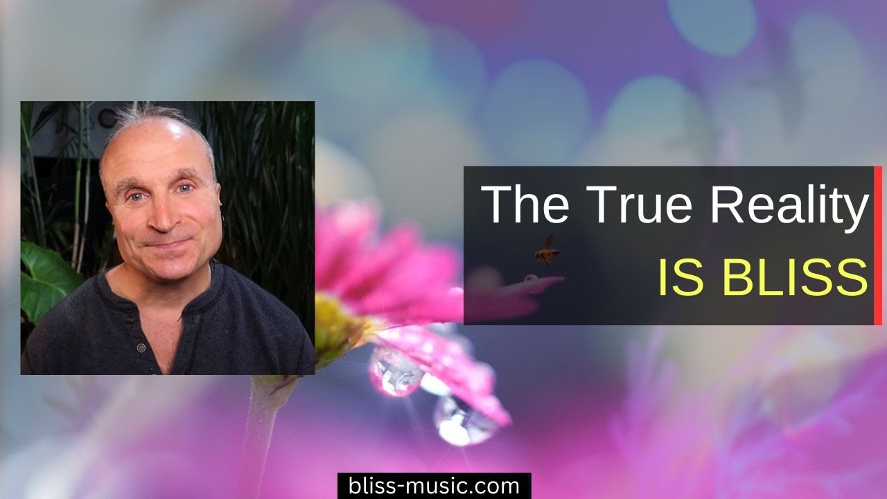 The True Reality is One Supreme Bliss - YouTube