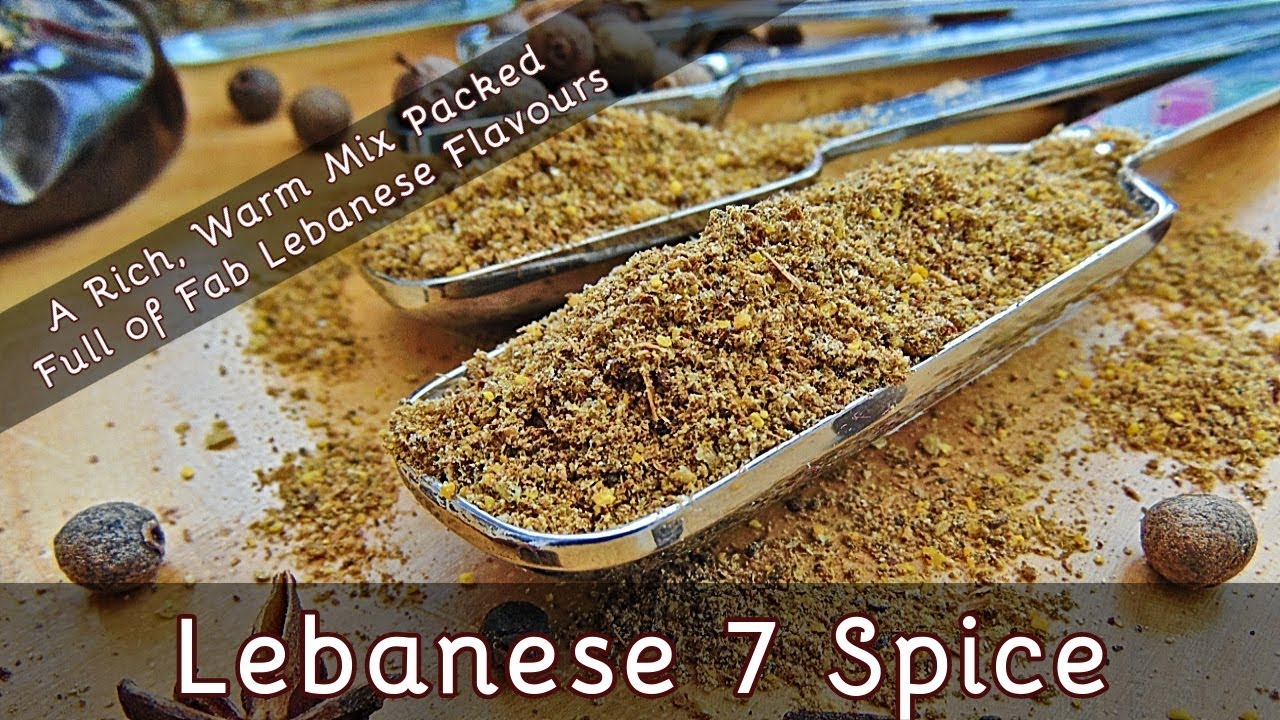 How to Make Lebanese Seven Spice | A Rich, Warm Lebanese Spice Mix ...