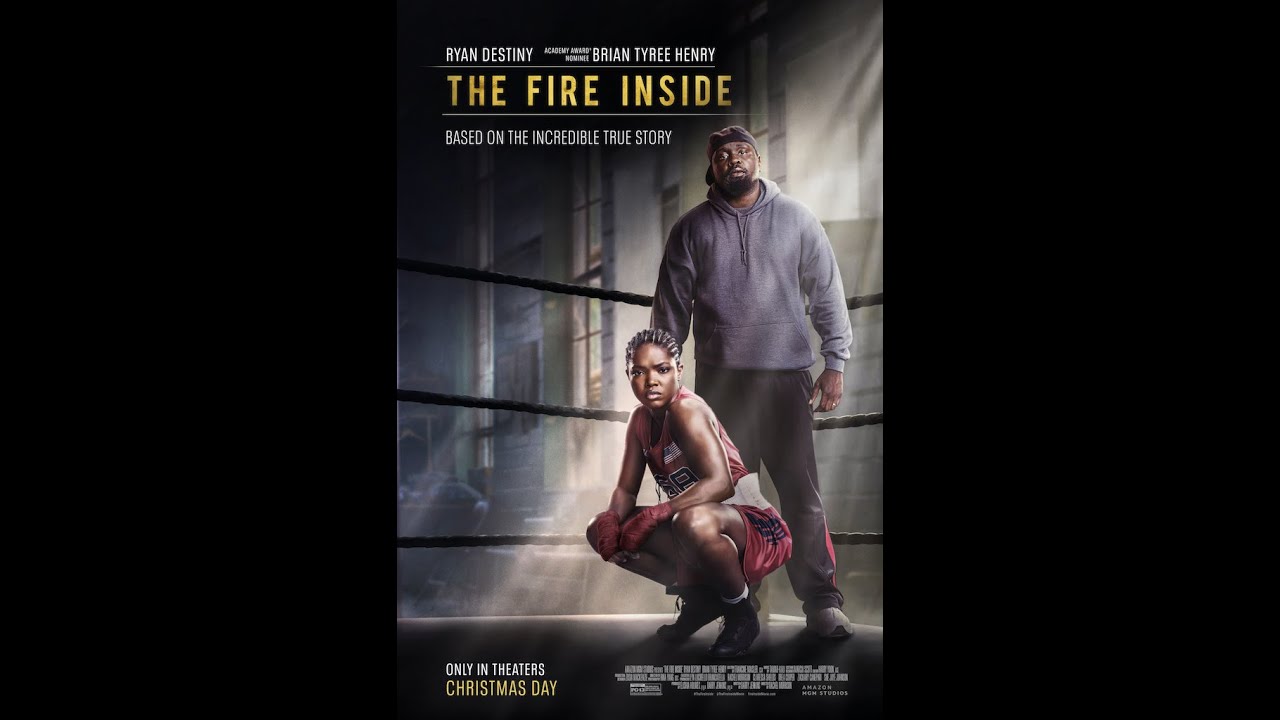 The Fire Inside-Opens In Theaters on Christmas Day December 25th, 2024 ...