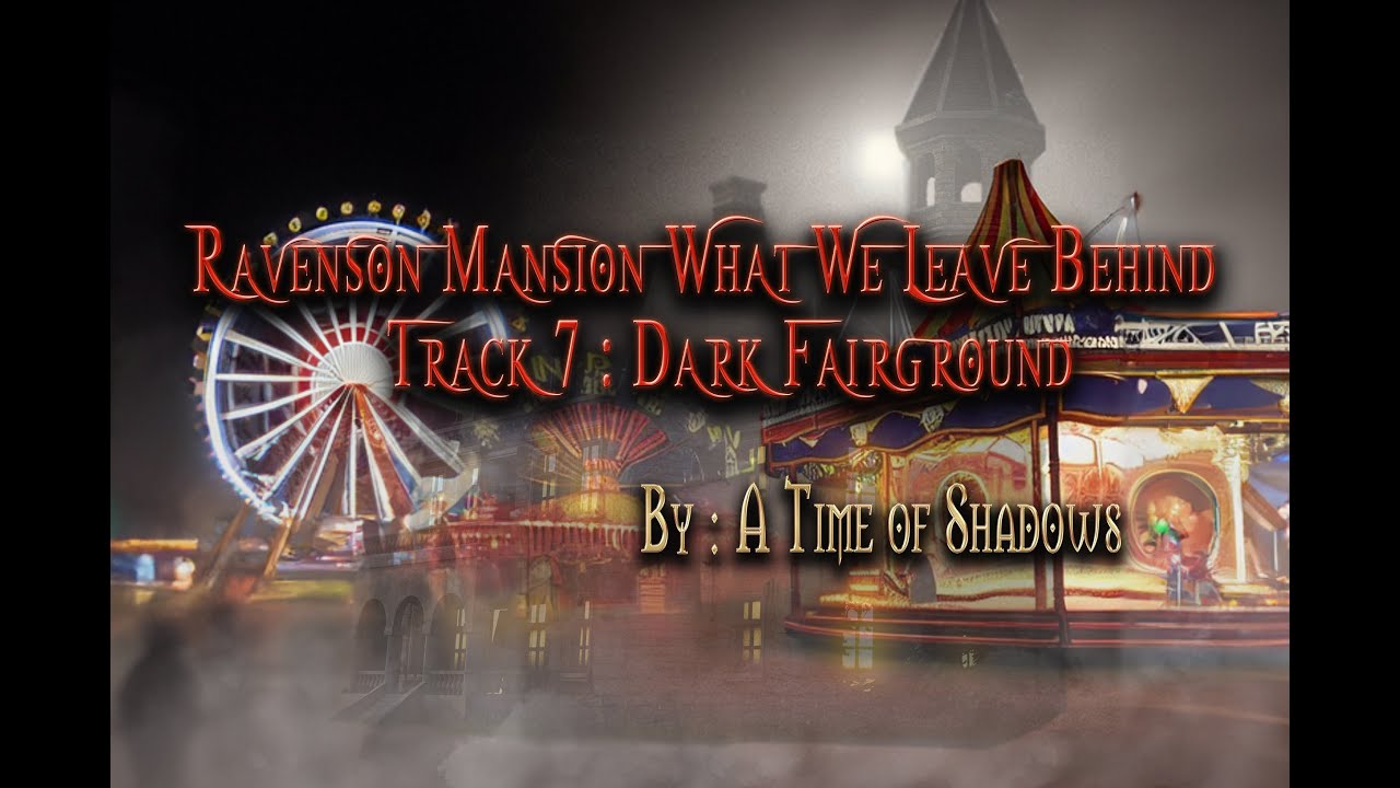 Gothic Halloween Music Ravenson Mansion What We Leave Behind. Track 7 ...