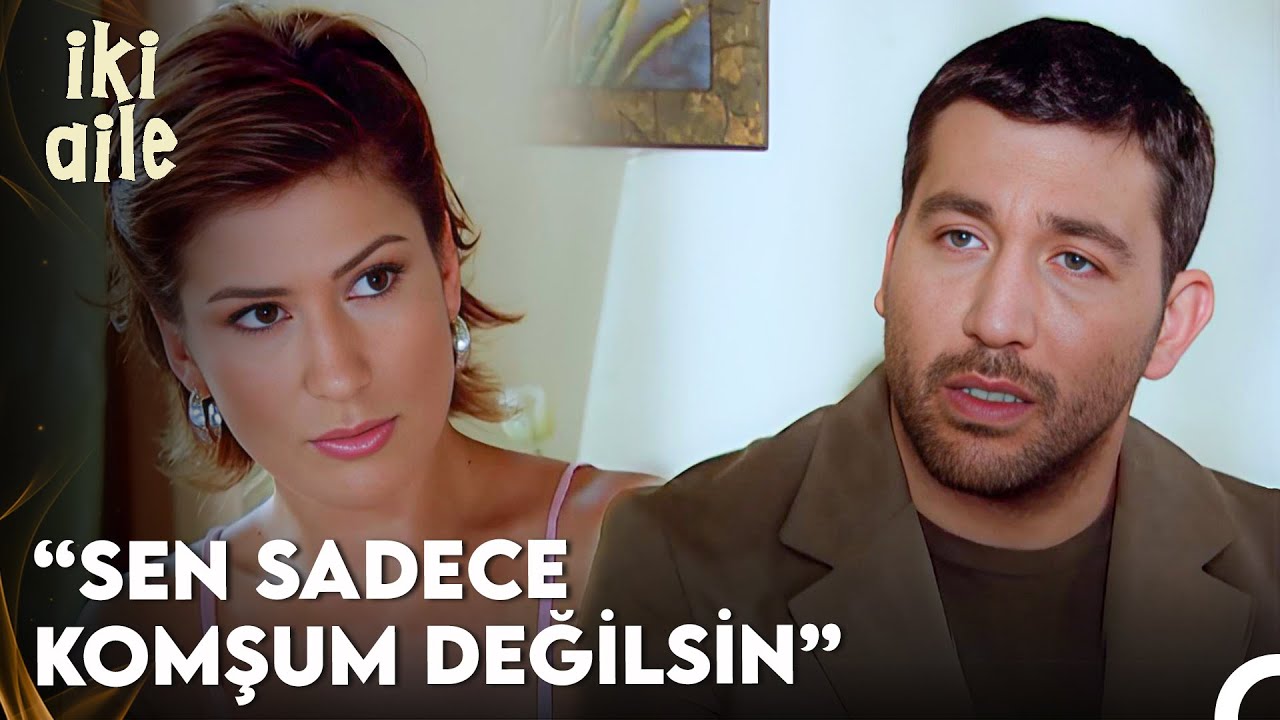 Benim İçin Özel Birisin - İki Aile 12. Bölüm - YouTube